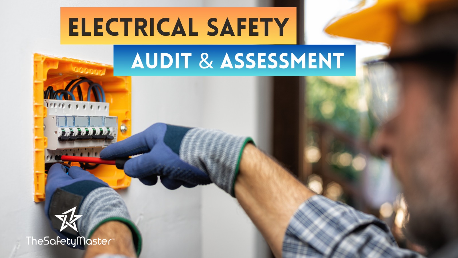 Electrical Safety Audit - The Safety Master: Identifying & Addressing Common Electrical Hazards ...