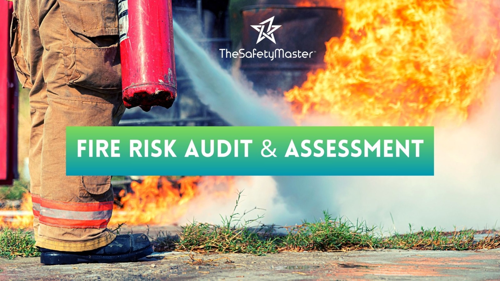 Fire Audit- The Safety Master - TSM TheSafetyMaster Private Limited